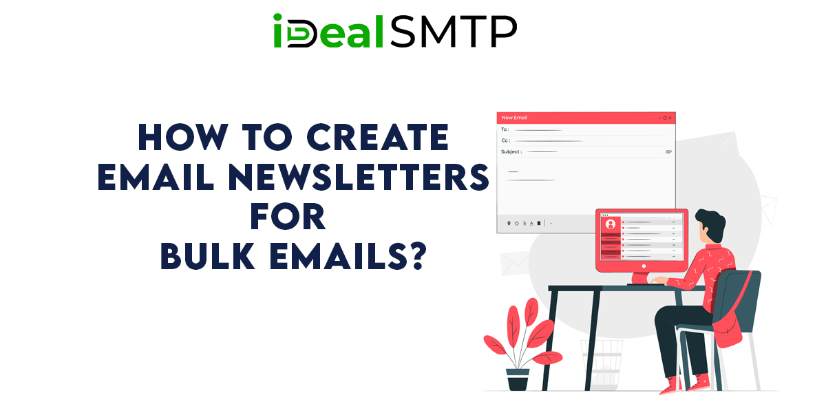 Email Newsletters for Bulk Emails- Effective Tips