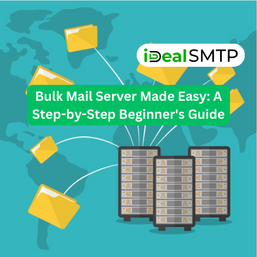 Bulk Mail Server Made Easy: A Step-by-Step Beginner's Guide