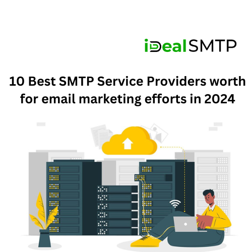 10 Best SMTP Service Providers worth Hiring [Updated]